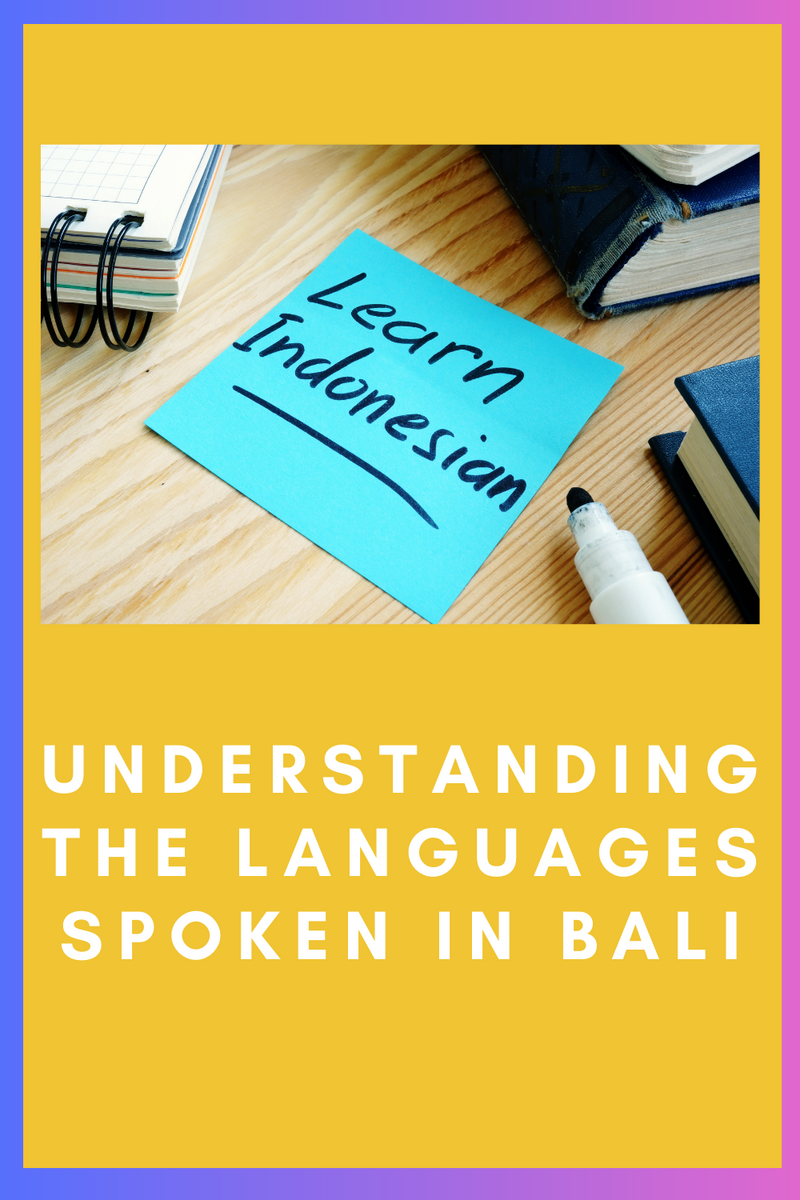 Understanding the Languages Spoken in Bali – MostUsedWords