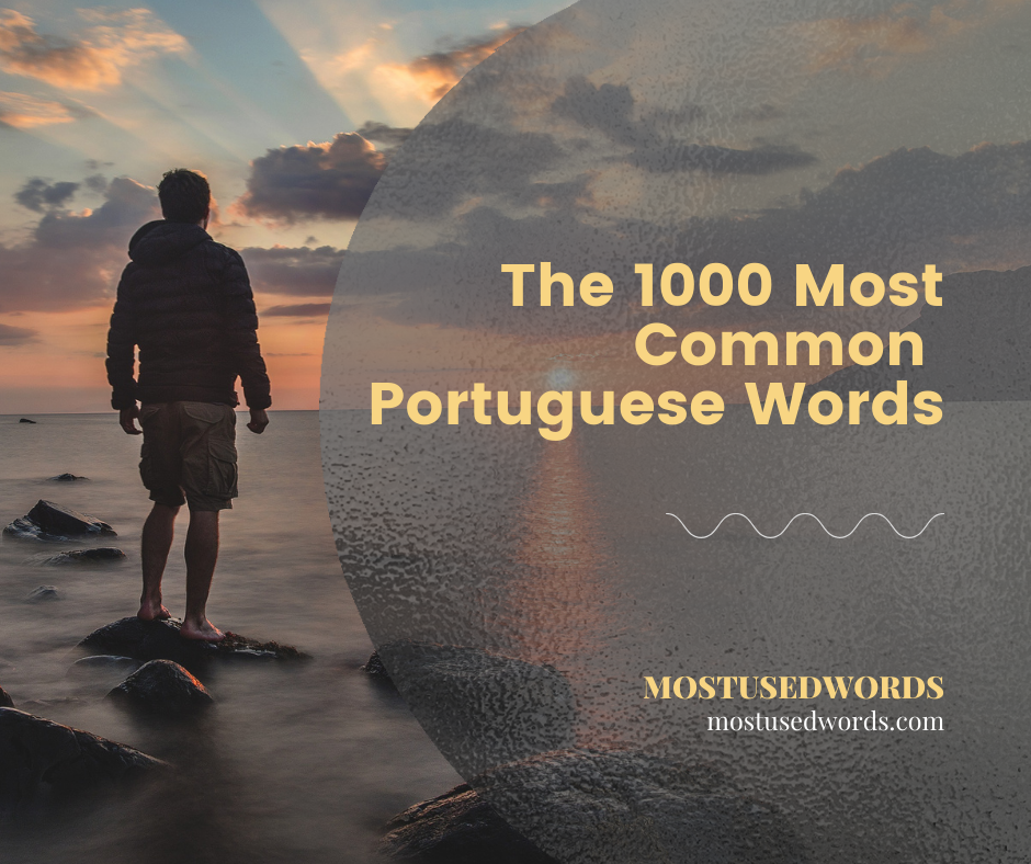 1000 Most Common Portuguese Words – MostUsedWords